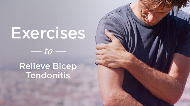Biceps Tendonitis Exercises: Relieve Pain