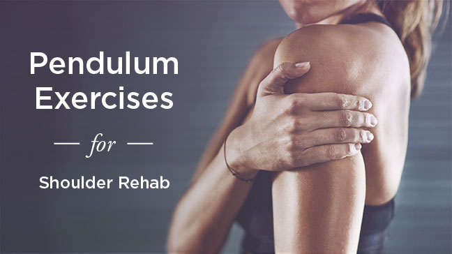 Pendulum Exercises: For Shoulder Rehab